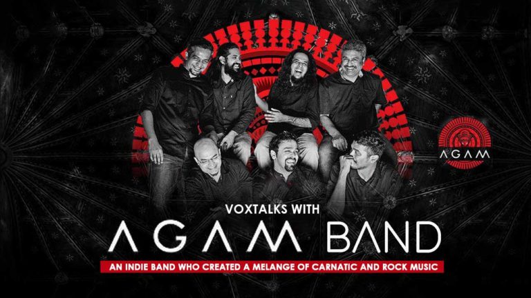 VoxTalks with Agam Band : The South Indian Band Which Revolutionized ...